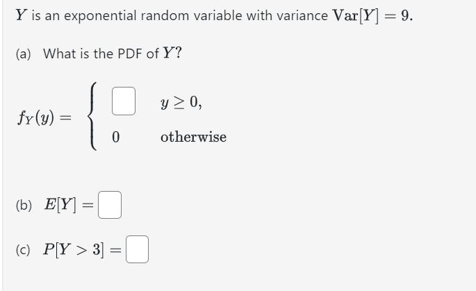 Solved Y ﻿is an exponential random variable with variance | Chegg.com