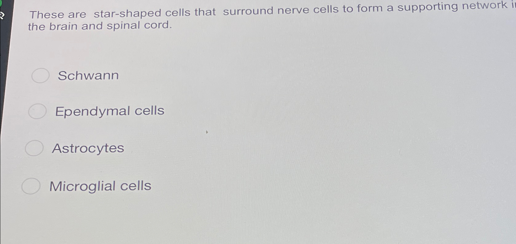 These are star-shaped cells that surround nerve cells | Chegg.com