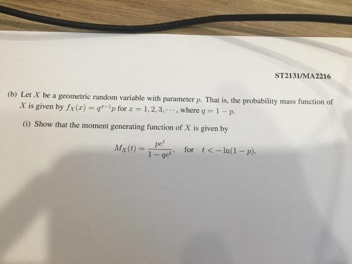 Solved ST2131/MA2216 (b) Let X be a geometric random | Chegg.com