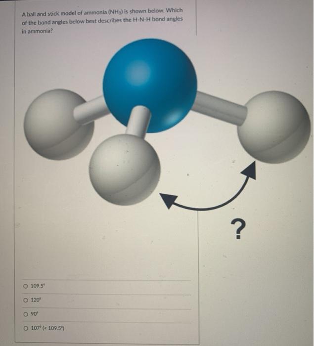 Solved A ball and stick model of ammonia (NH) is shown | Chegg.com