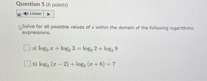 Solved Question 5 (6 points) 4) Listen A Solve for all | Chegg.com