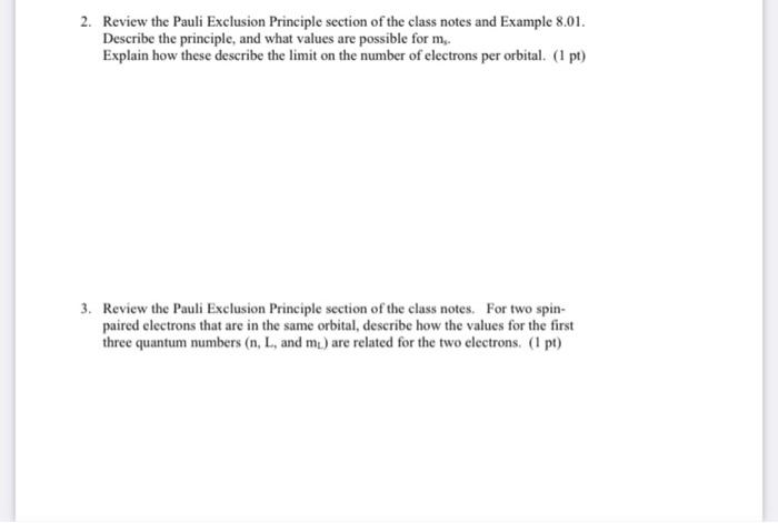 Solved 2. Review the Pauli Exclusion Principle section of | Chegg.com