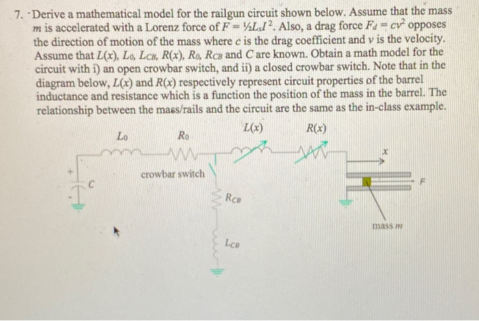 Solved 7. Derive a mathematical model for the railgun | Chegg.com