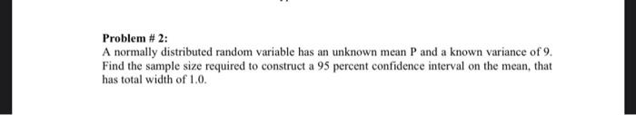Solved Problem 2 A Normally Distributed Random Variable