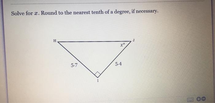 Solved Solve for x. Round to the nearest tenth of a degree, | Chegg.com