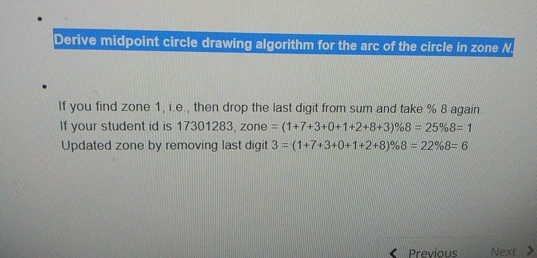 Solved Derive midpoint circle drawing algorithm for the arc | Chegg.com Solved Derive midpoint circle drawing algorithm for the arc | Chegg.com