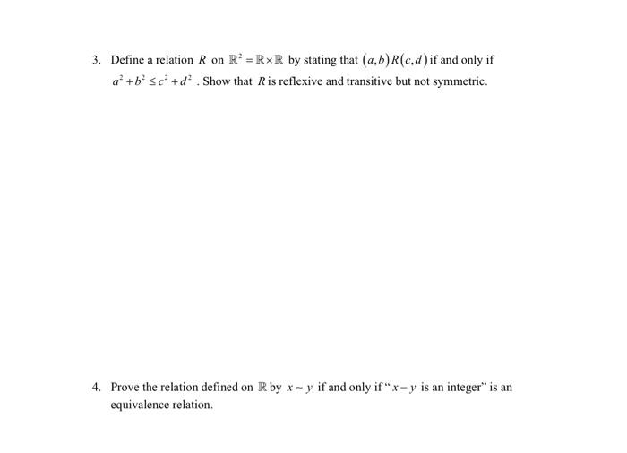 Solved 3. Define a relation R on R=RxR by stating that | Chegg.com