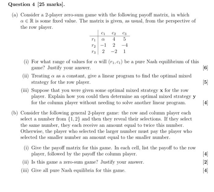 Solved a) Consider a 2-player zero-sum game with the | Chegg.com