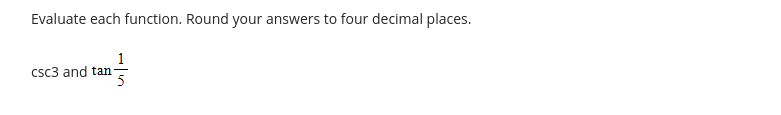 Solved Evaluate each function. Round your answers to four | Chegg.com