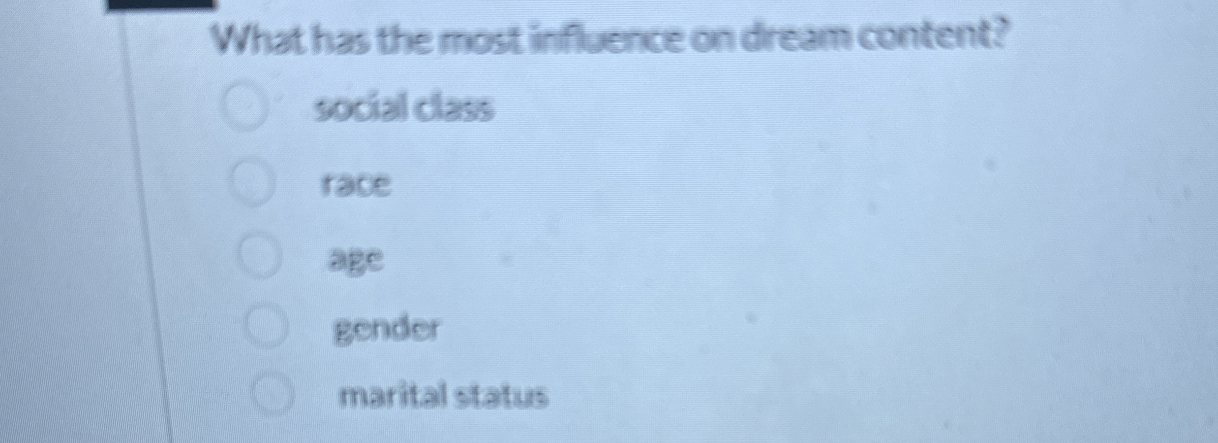 Solved What has the most influence on dream content?social | Chegg.com