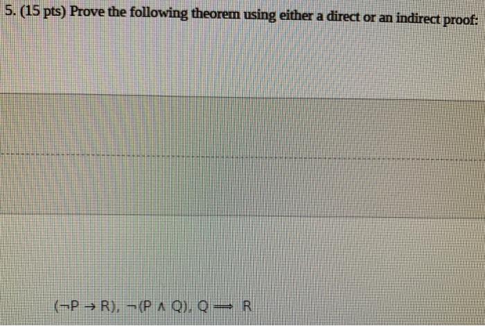 Solved 5. (15 pts) Prove the following theorem using either | Chegg.com