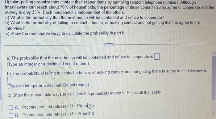 Solved Opinion-polling organizations contact their | Chegg.com