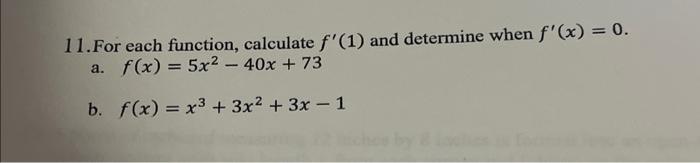 Solved 11. For each function, calculate f′(1) and determine | Chegg.com