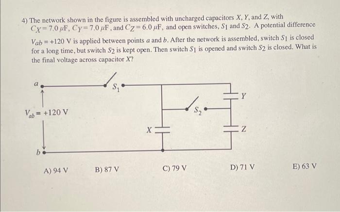 Solved 4) The network shown in the figure is assembled with | Chegg.com