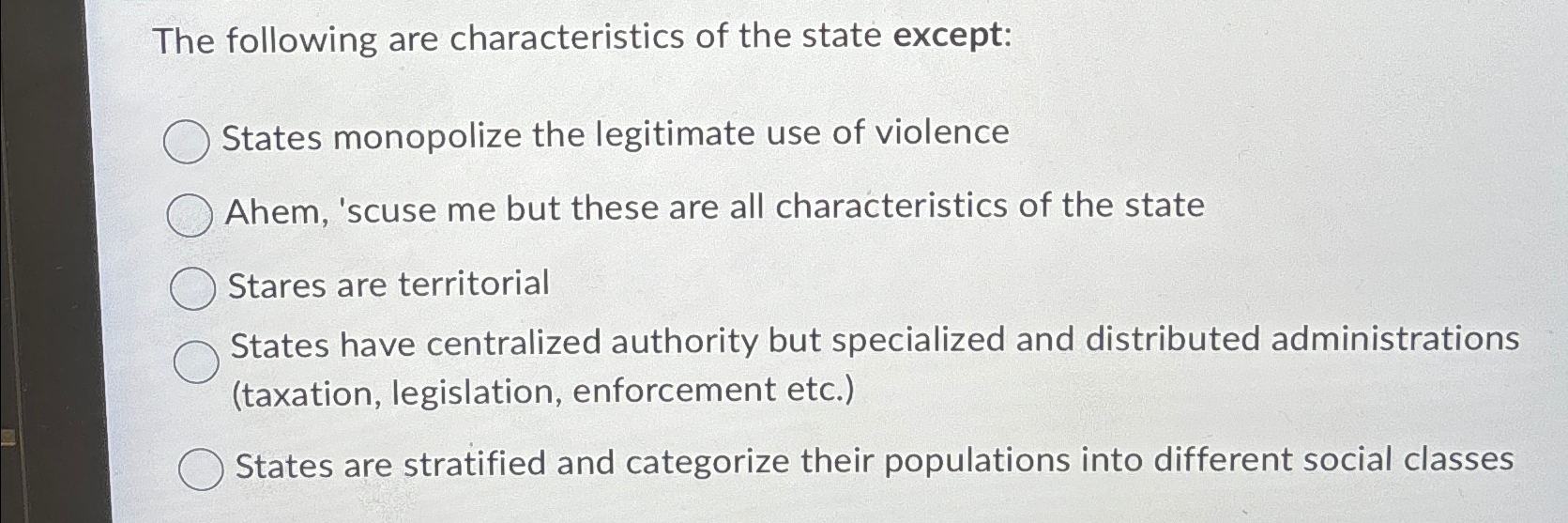 Solved The following are characteristics of the state | Chegg.com