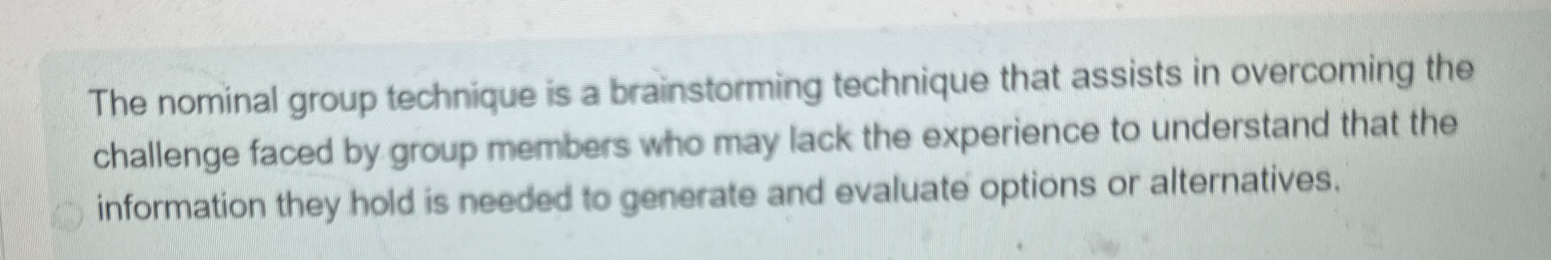 Solved The nominal group technique is a brainstorming | Chegg.com
