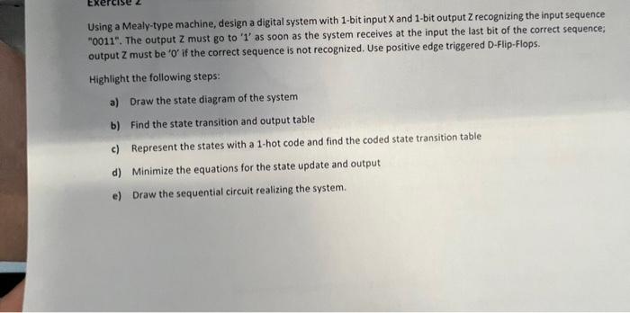 Solved Using a Mealy-type machine, design a digital system | Chegg.com