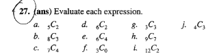 Solved evaluate each expression. a. 5C2 ﻿b. 8C2, ﻿C. 7c4, | Chegg.com
