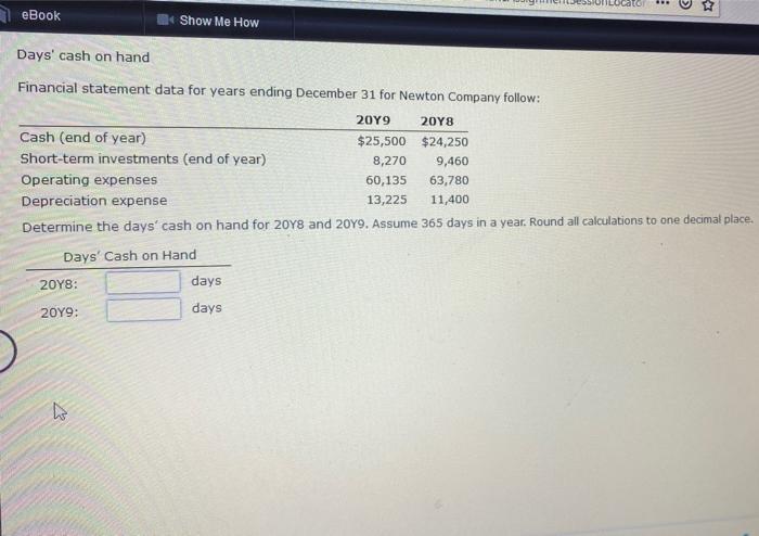 Solved eBook Show Me How Days' cash on hand Financial | Chegg.com