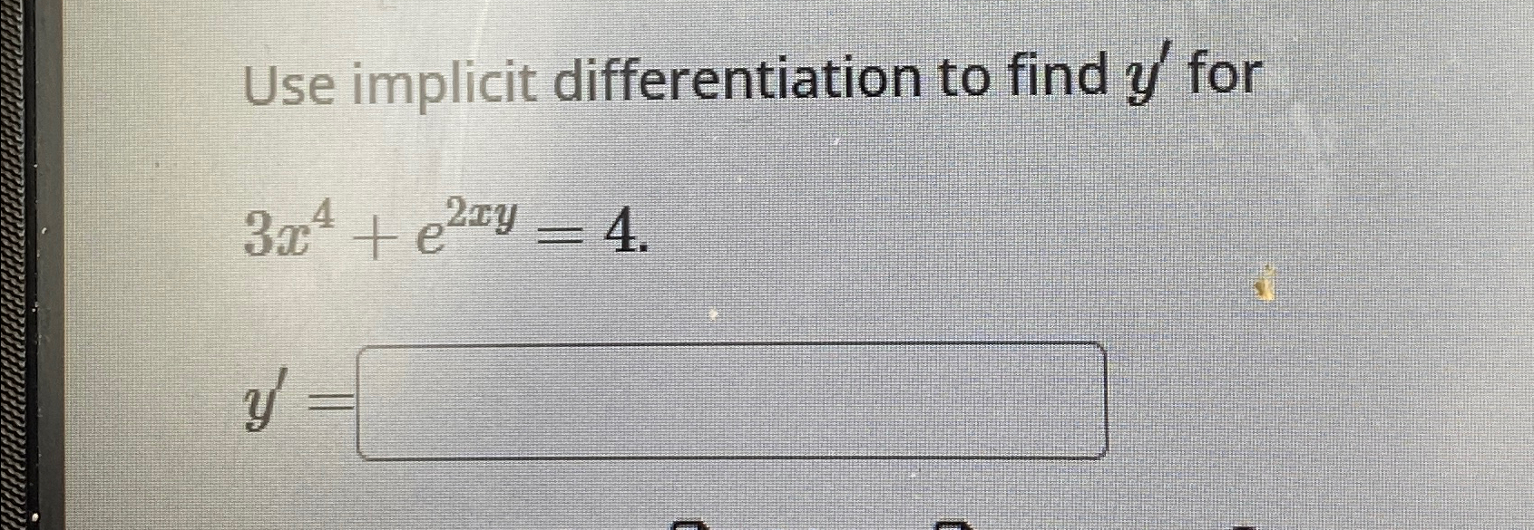 Solved Use implicit differentiation to find y' | Chegg.com