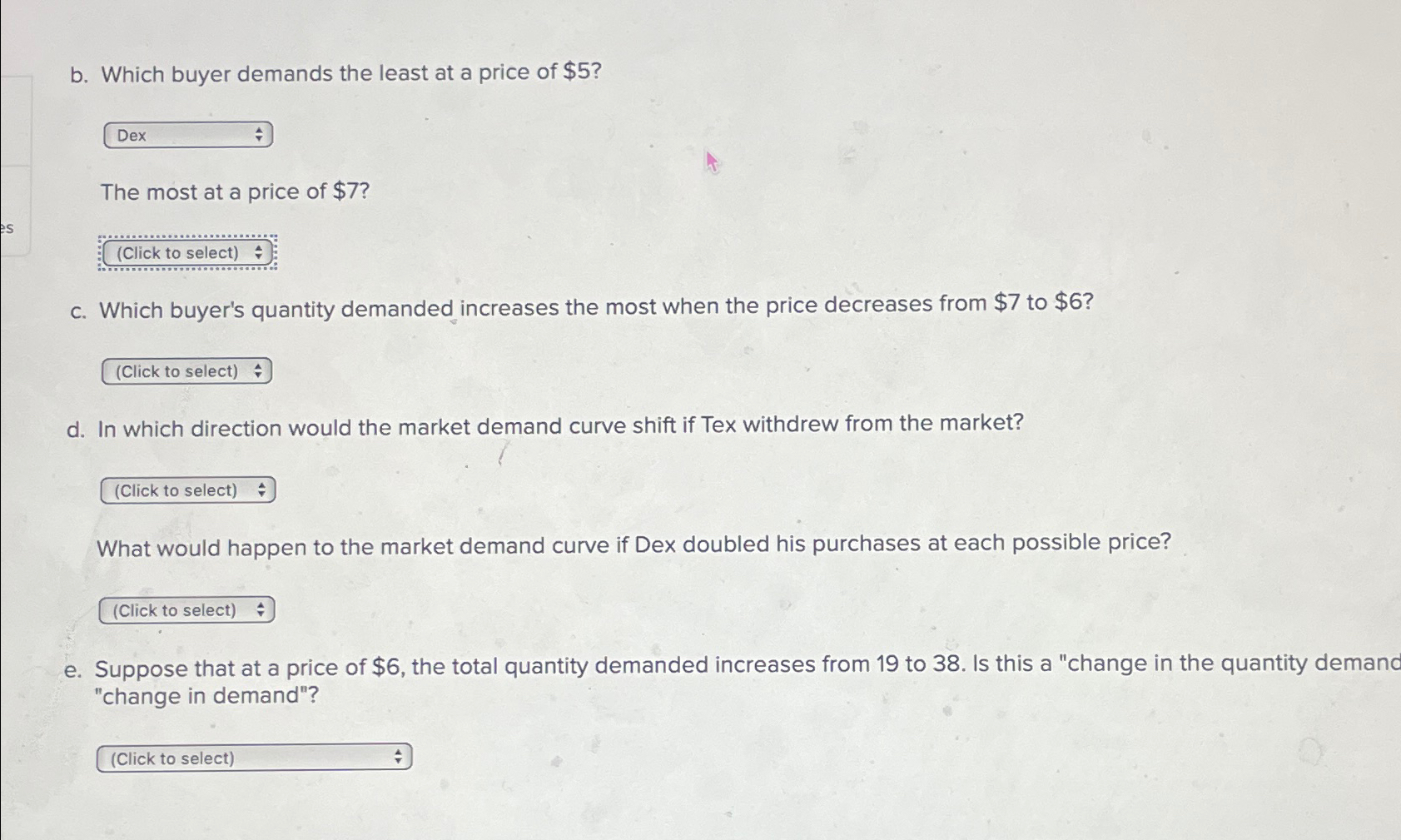 Solved b. ﻿Which buyer demands the least at a price of | Chegg.com