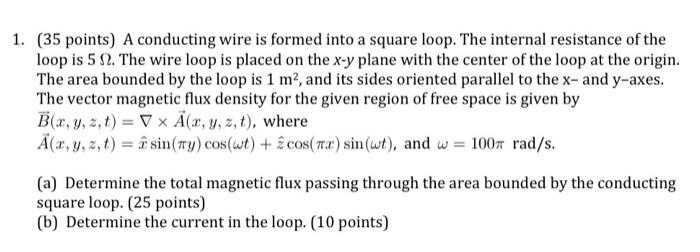 Solved 1. (35 points) A conducting wire is formed into a | Chegg.com