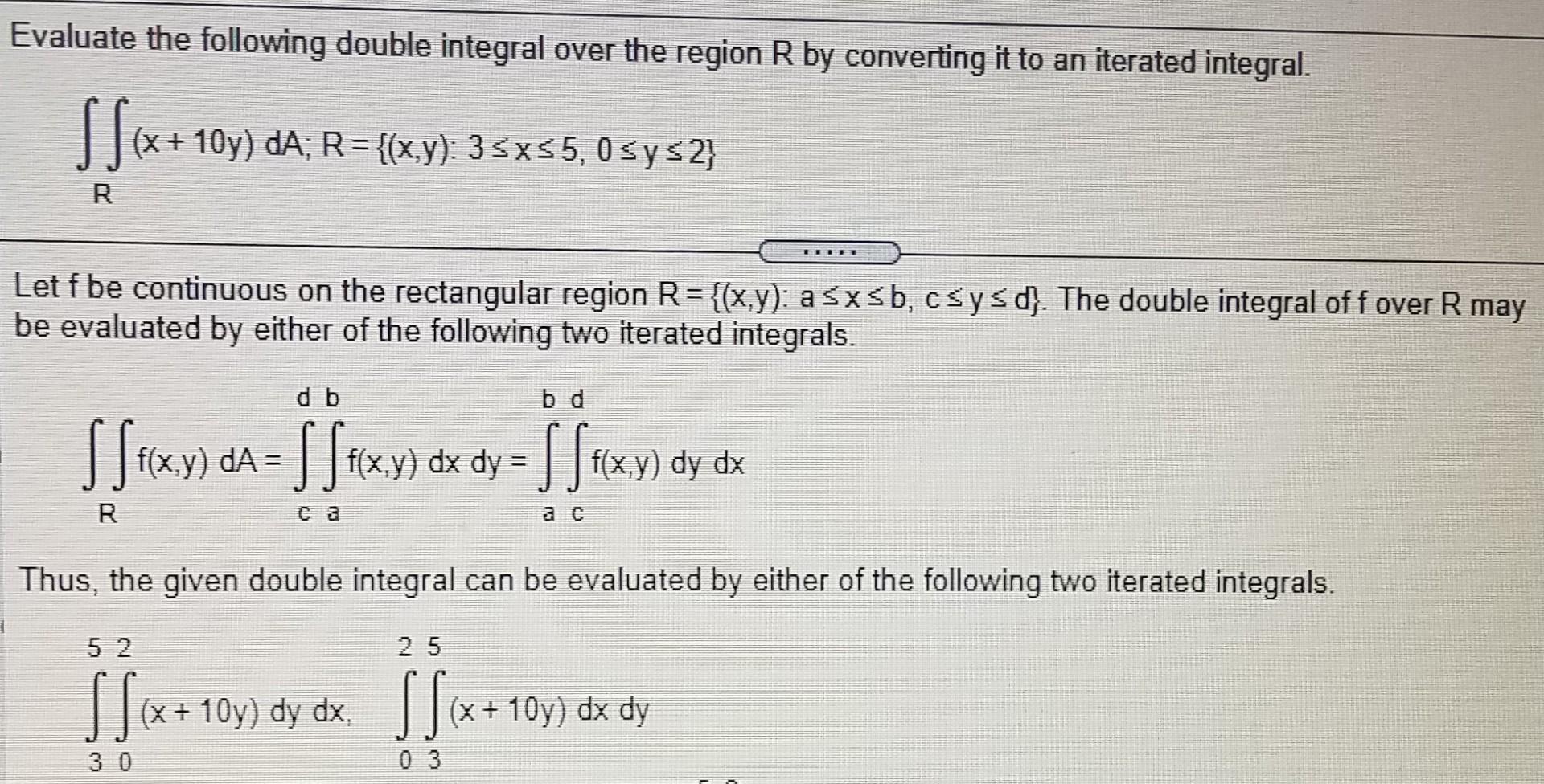 Solved Evaluate the following double integral over the | Chegg.com