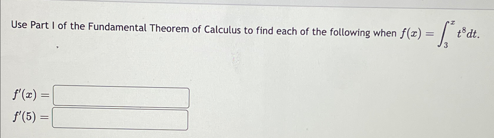 Solved Use Part I of the Fundamental Theorem of Calculus to | Chegg.com