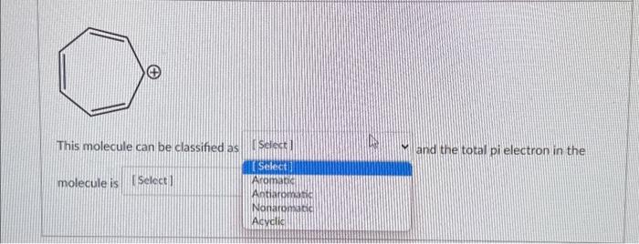 Solved This molecule can be classified as and the total pi | Chegg.com