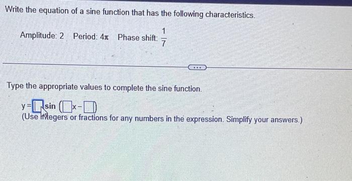 Solved Write the equation of a sine function that has the | Chegg.com