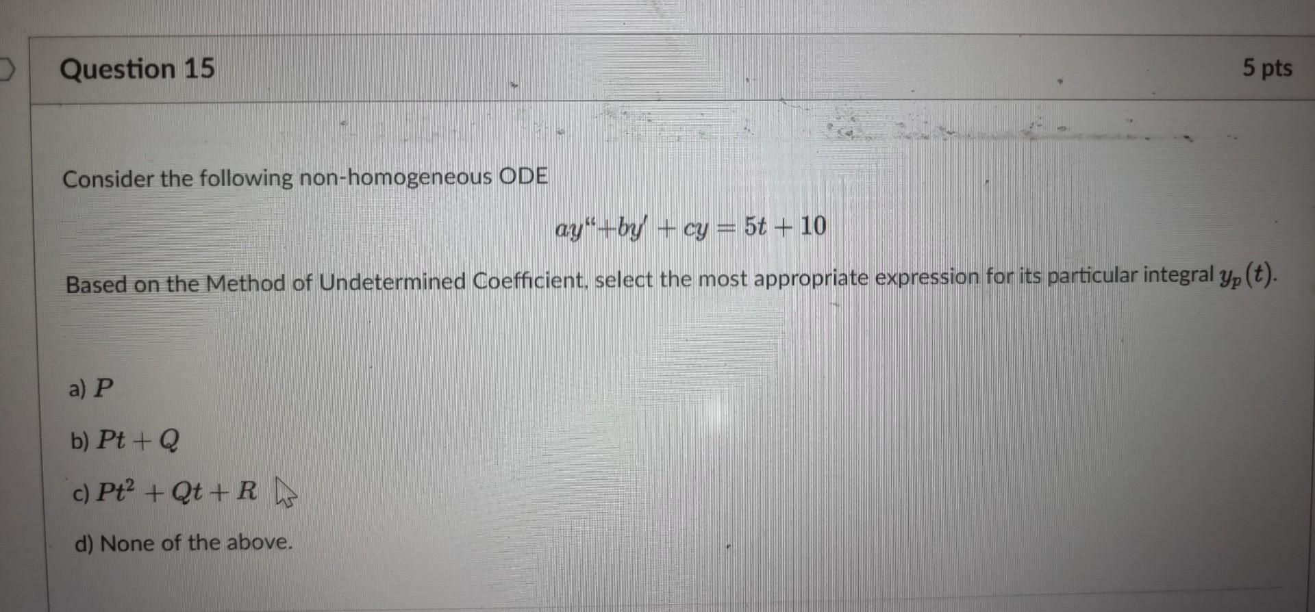 Solved Consider the following non-homogeneous ODE | Chegg.com