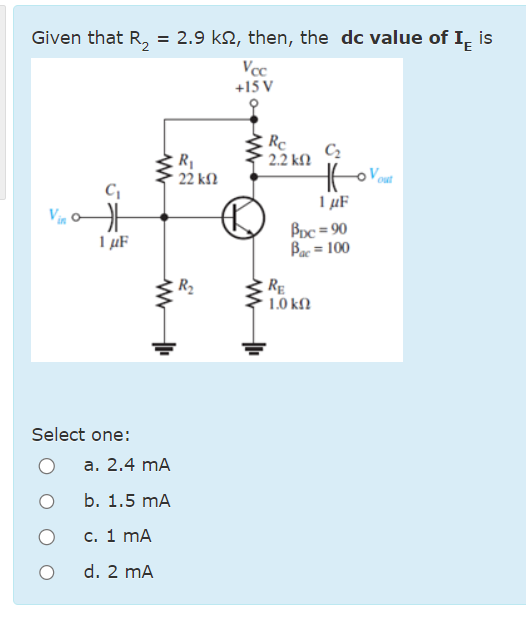 Solved Given that R2=2.9kΩ, ﻿then, the dc value of IE | Chegg.com