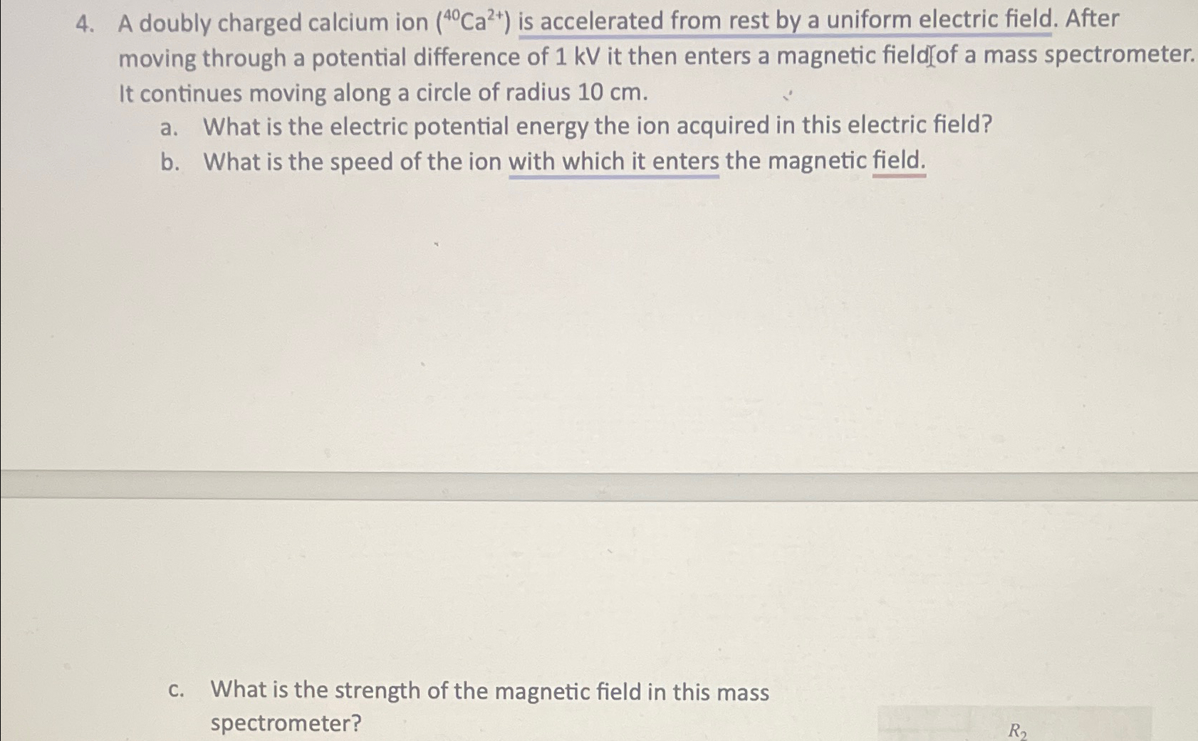 Solved A doubly charged calcium ion (40Ca2+) ﻿is accelerated | Chegg.com