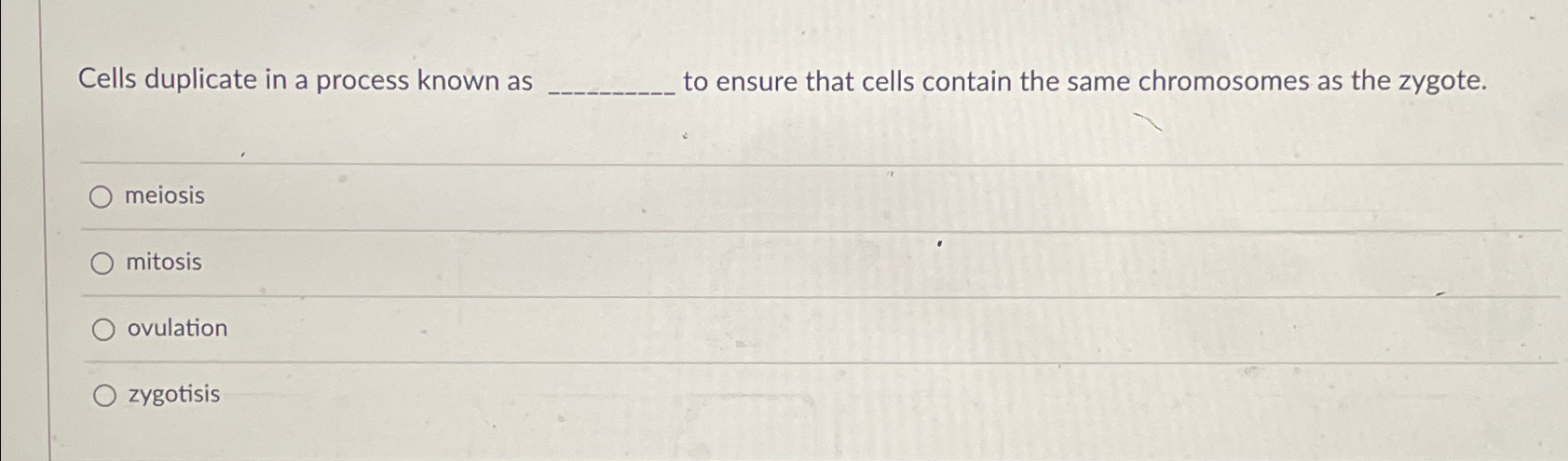 Solved Cells duplicate in a process known as to ensure that | Chegg.com