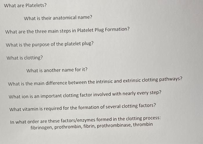 Solved What are Platelets? What is their anatomical name? | Chegg.com