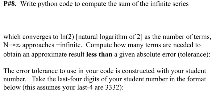 P#8. Write python code to compute the sum of the | Chegg.com