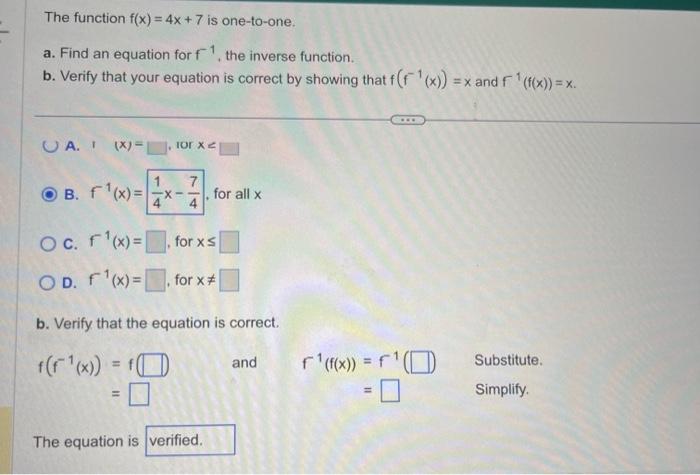 Solved The function f(x)=4x+7 is one-to-one. a. Find an | Chegg.com