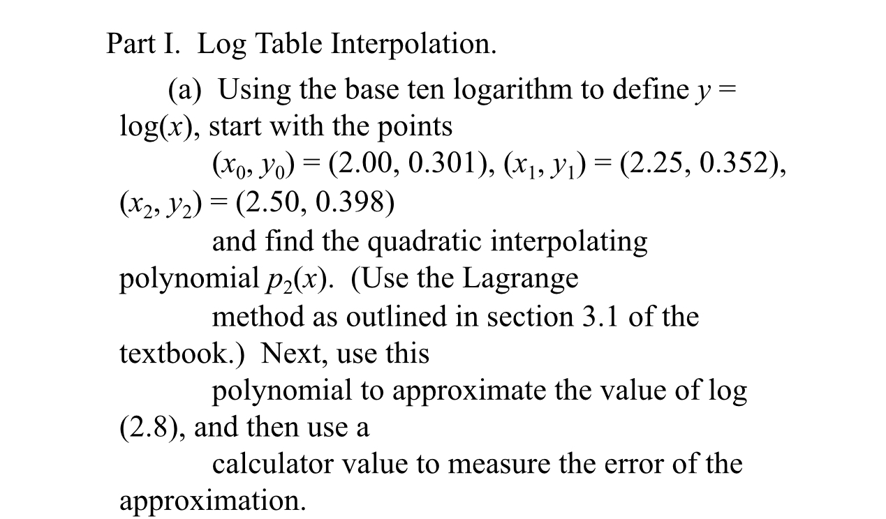 Solved Part I. Log Table Interpolation.(a) ﻿Using the base | Chegg.com