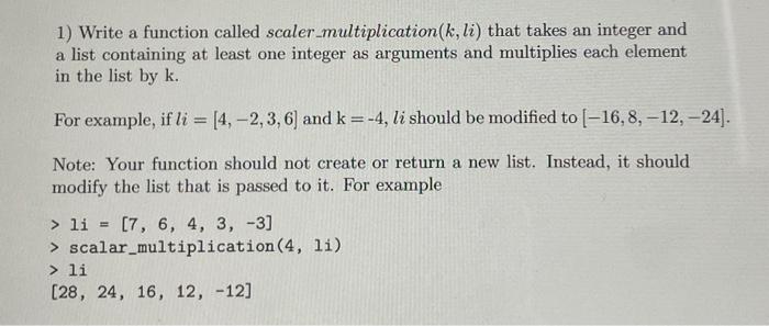 Solved 1) Write a function called scaler_multiplication | Chegg.com