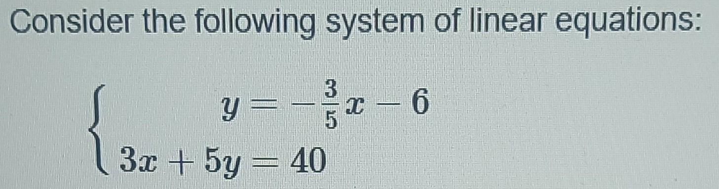 Solved Consider the following system of linear equations: 3 | Chegg.com