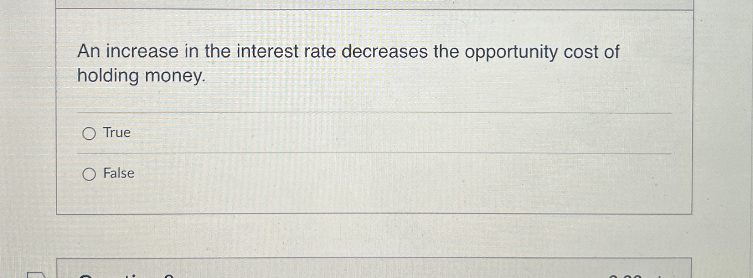 Solved An increase in the interest rate decreases the | Chegg.com