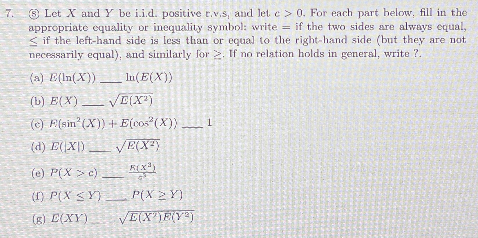 Solved (s) ﻿Let x ﻿and Y ﻿be i.i.d. ﻿positive r.v.s, ﻿and | Chegg.com