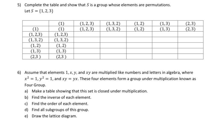 Solved 5) Complete the table and show that is a group whose | Chegg.com