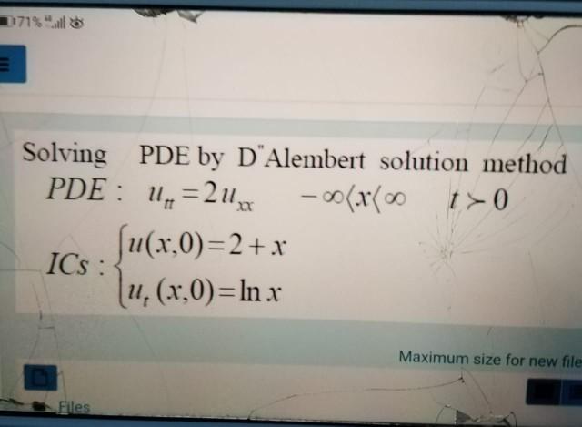 Solved 171% Solving PDE by D'Alembert solution method PDE: | Chegg.com