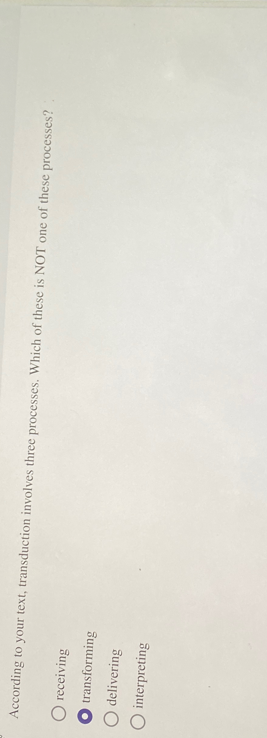 Solved According to your text, transduction involves three | Chegg.com