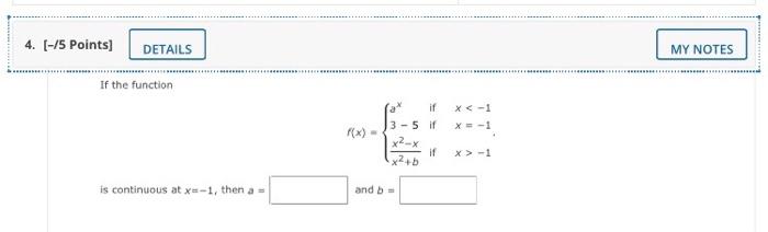 Solved f(x)=⎩⎨⎧ax3−5x2+bx2−x if if if x −1 is | Chegg.com