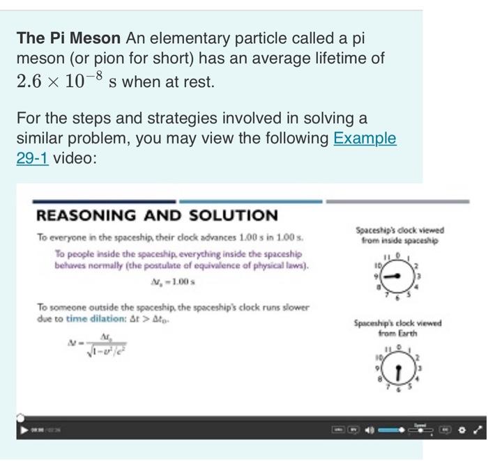 Solved The Pi Meson An elementary particle called a pi meson | Chegg.com