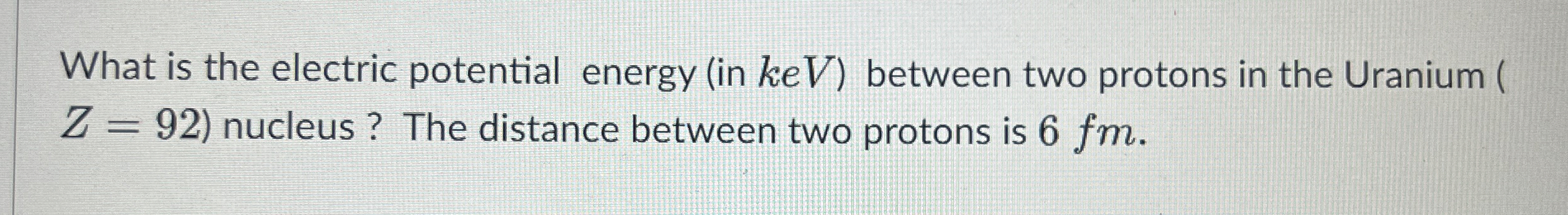 Solved What is the electric potential energy (in keV ) | Chegg.com