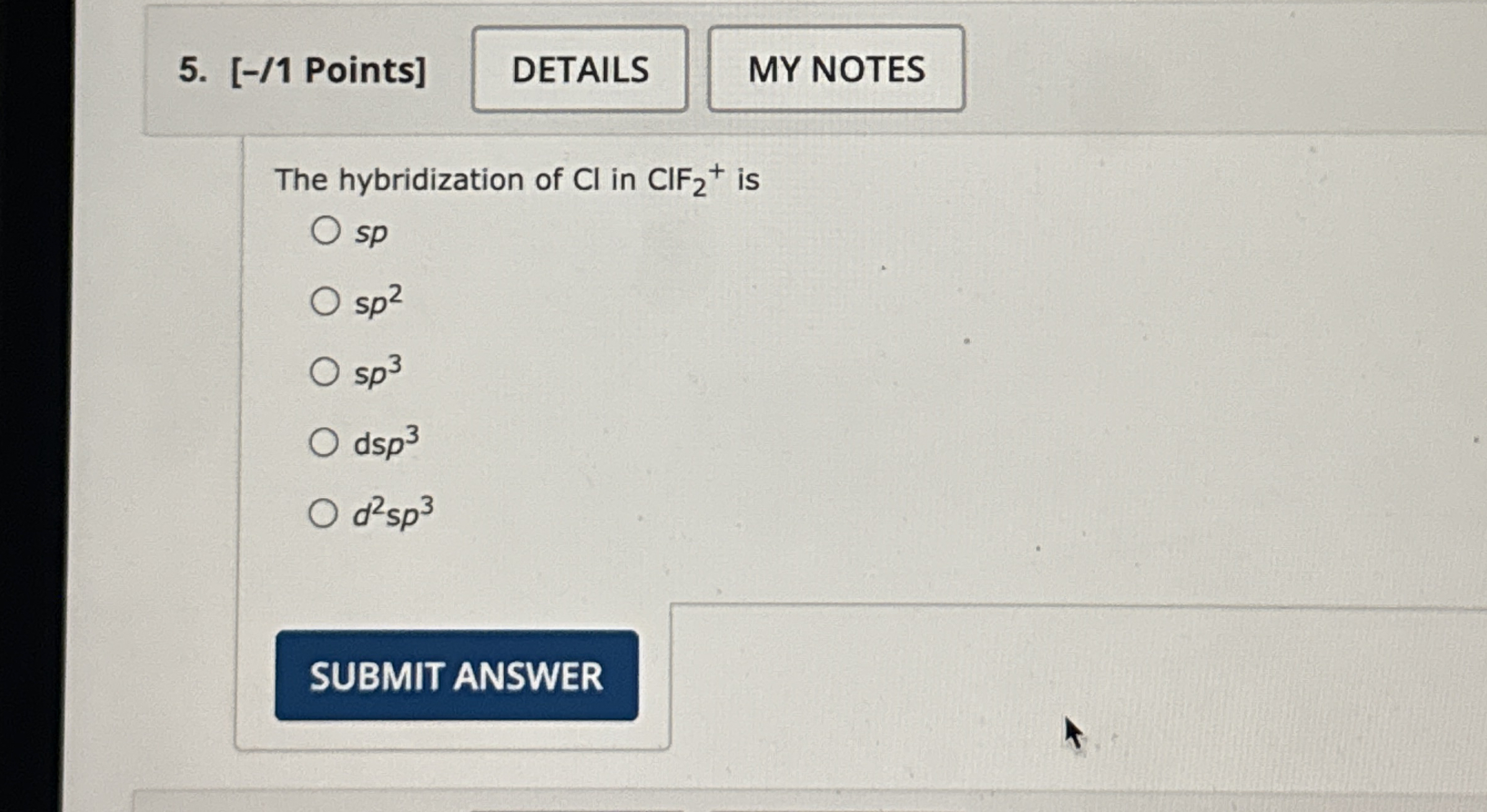 Solved [-/1 ﻿Points]The hybridization of Cl in | Chegg.com