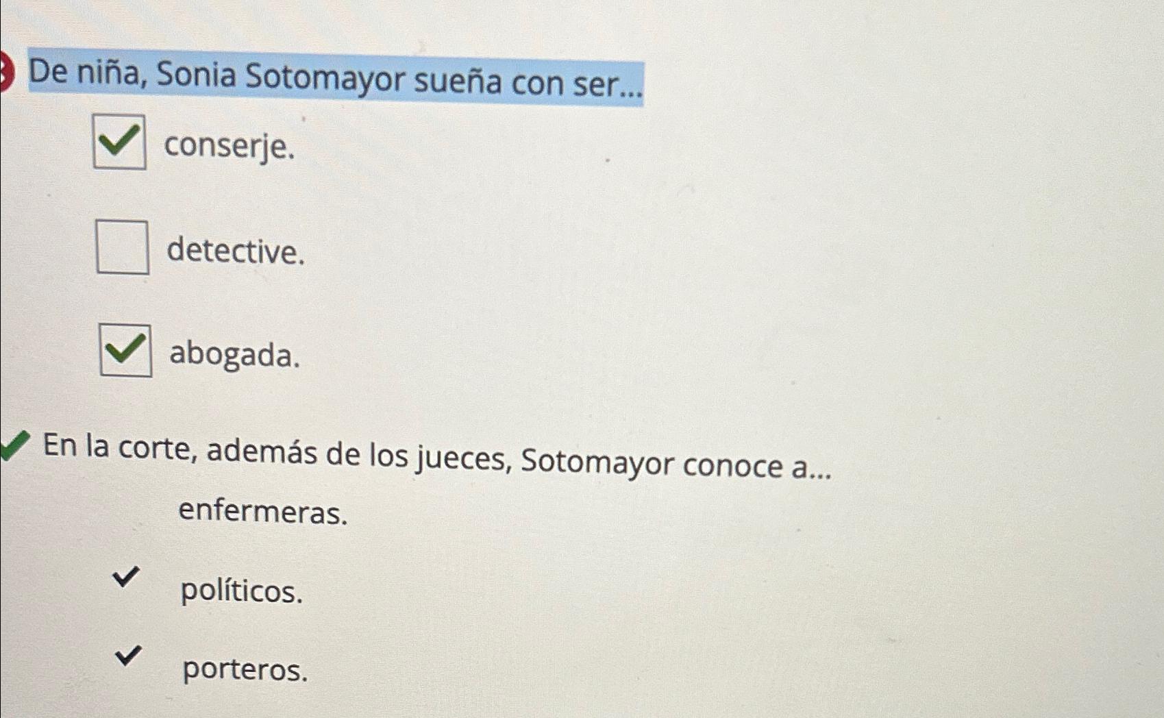 Solved De niña, ﻿Sonia Sotomayor sueña con | Chegg.com